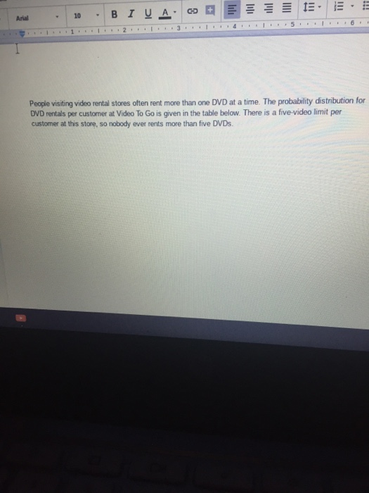 Solved Arial 10 People visiting video rental stores often | Chegg.com