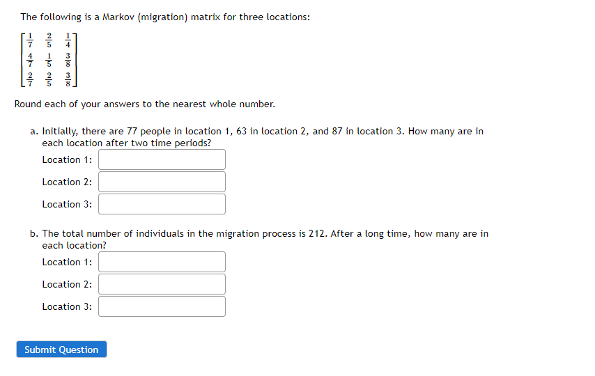Solved The following is a Markov (migration) matrix for | Chegg.com