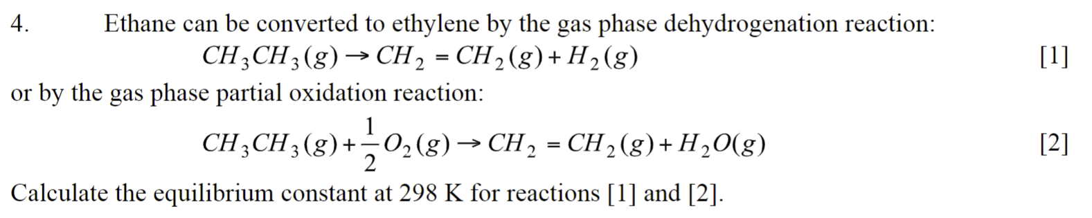 Solved Ethane can be converted to ethylene by the gas phase | Chegg.com