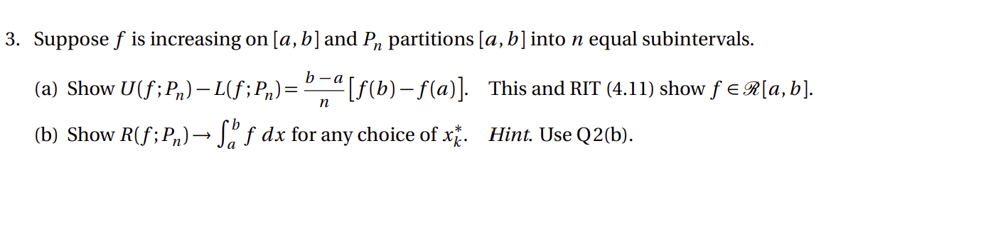 Solved Suppose f is increasing on [a,b] and Pn partitions | Chegg.com