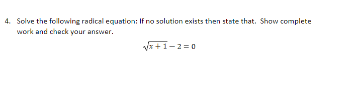 Solved 4. Solve the following radical equation: If no | Chegg.com