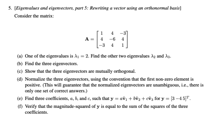 Solved [Eigenvalues ﻿and eigenvectors, part 5: Rewriting a | Chegg.com
