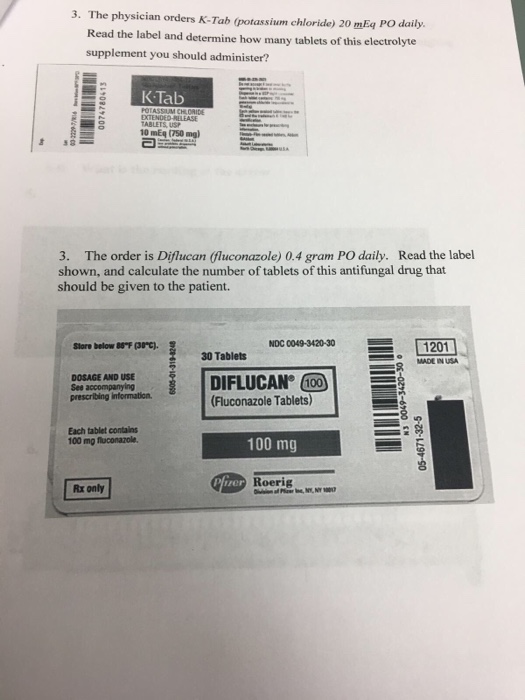 Solved 3. The physician orders K-Tab (potassium chloride) 20 | Chegg.com