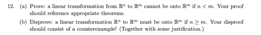 Solved 12. (a) Prove: a linear transformation from Rn to Rm | Chegg.com