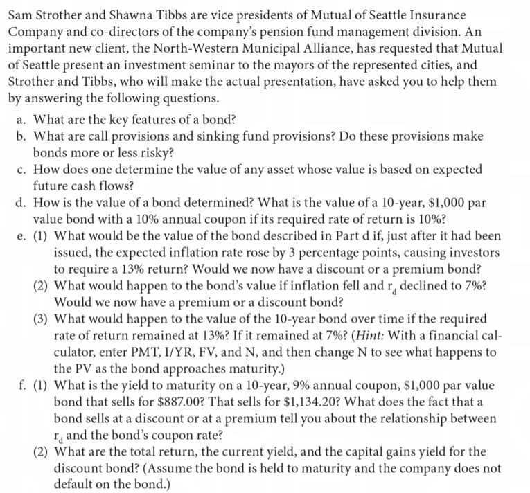 Solved Sam Strother and Shawna Tibbs are vice presidents of | Chegg.com