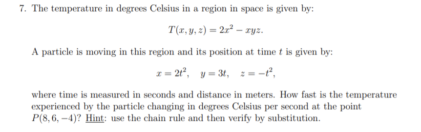 Solved 7. The temperature in degrees Celsius in a region in | Chegg.com