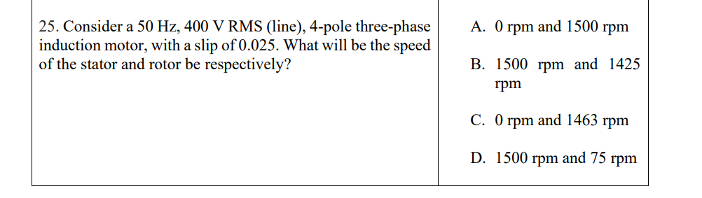 [Solved]: 25. Consider a ( 50 mathrm{~Hz}, 400 mathrm{~