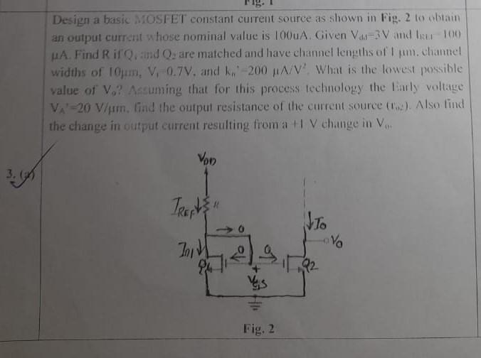 Design a basic MOSFET constant current source as | Chegg.com