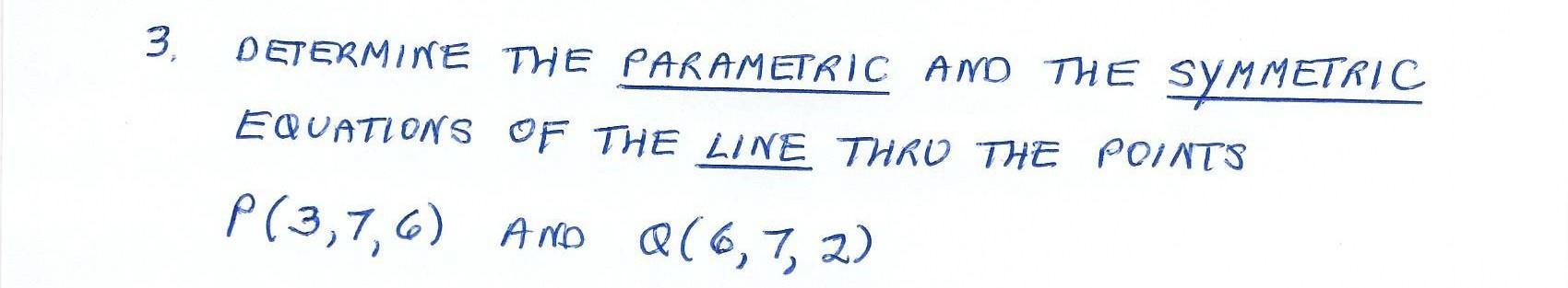 Solved 3 DETERMINE THE PARAMETRIC AND THE SYMMETRIC | Chegg.com