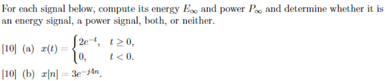 Solved For each signal below, compute its energy E∞ ﻿and | Chegg.com