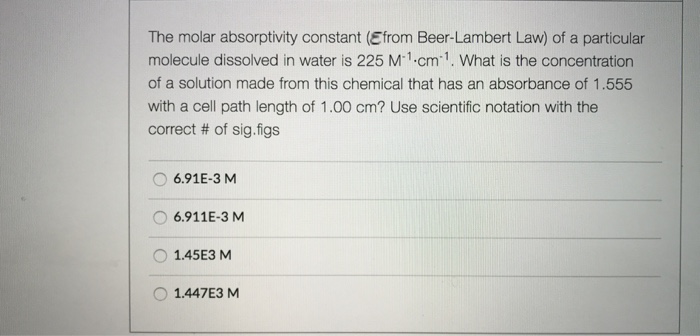 Solved The molar absorptivity constant (epsilon from | Chegg.com
