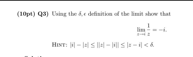Solved (10pt) Q3) Using the d, e definition of the limit | Chegg.com