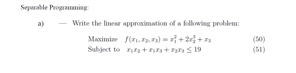 Solved Separable Programming: a) Write the linear | Chegg.com