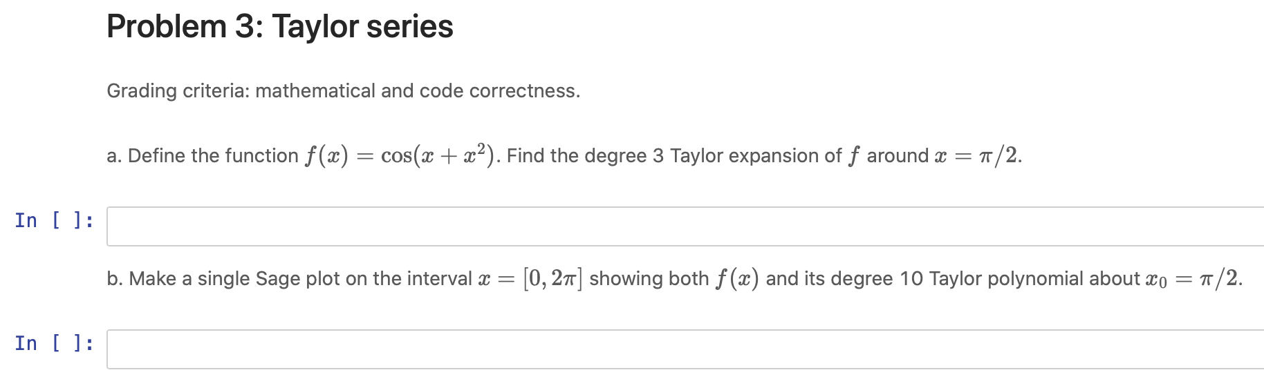 Solved Problem 3: Taylor series Grading criteria: | Chegg.com