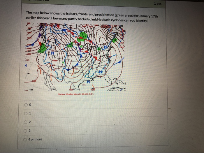 Solved 1 pts The map below shows the isobars, fronts, and | Chegg.com
