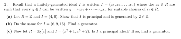 Solved 1. Recall that a finitely-generated ideal I is | Chegg.com