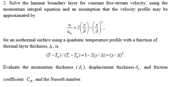 Solved 2. Solve the laminar boundary layer for constant | Chegg.com