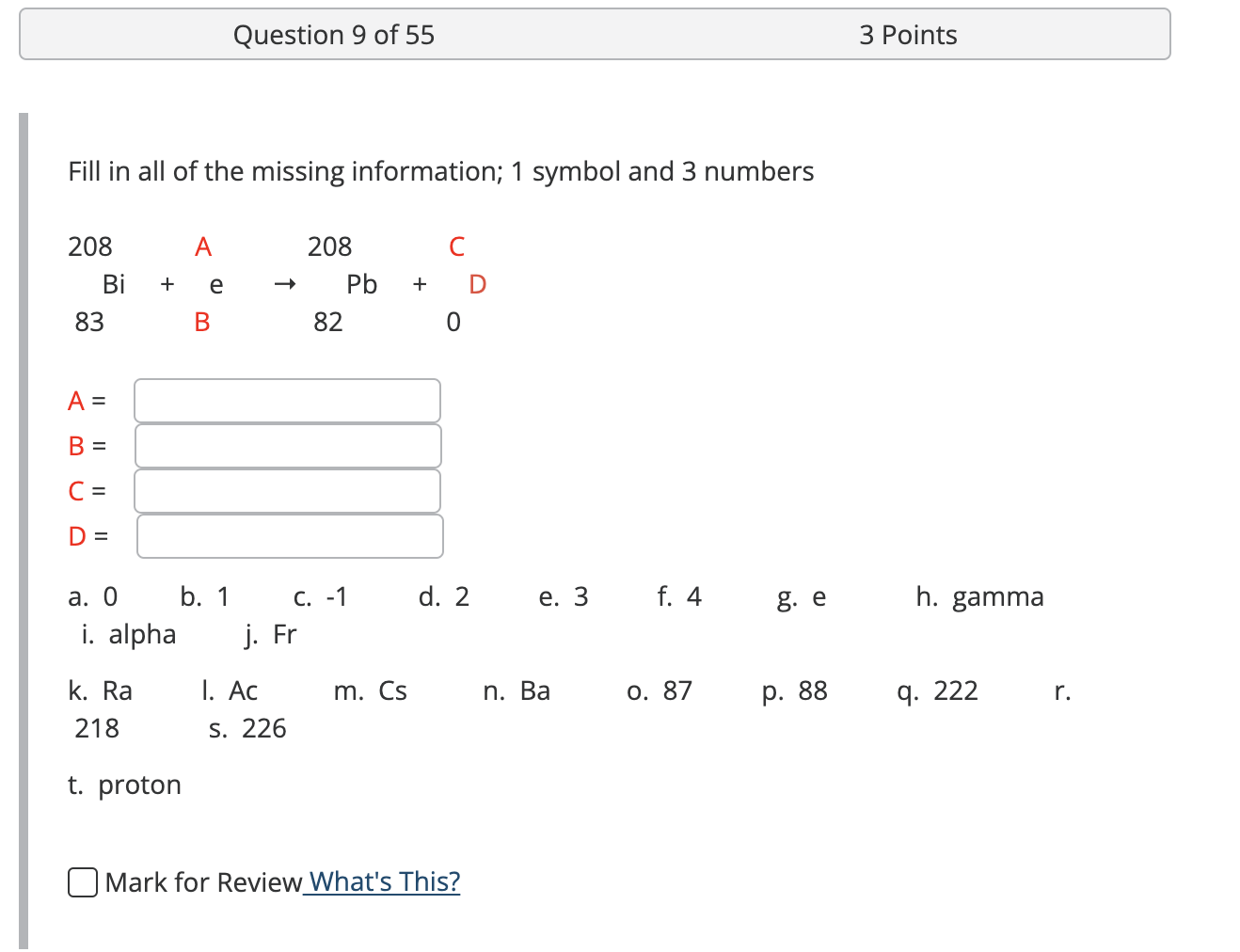 Solved Fill in all of the missing information; 1 symbol and | Chegg.com