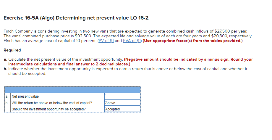 Solved Exercise 16-5A (Algo) Determining net present value | Chegg.com