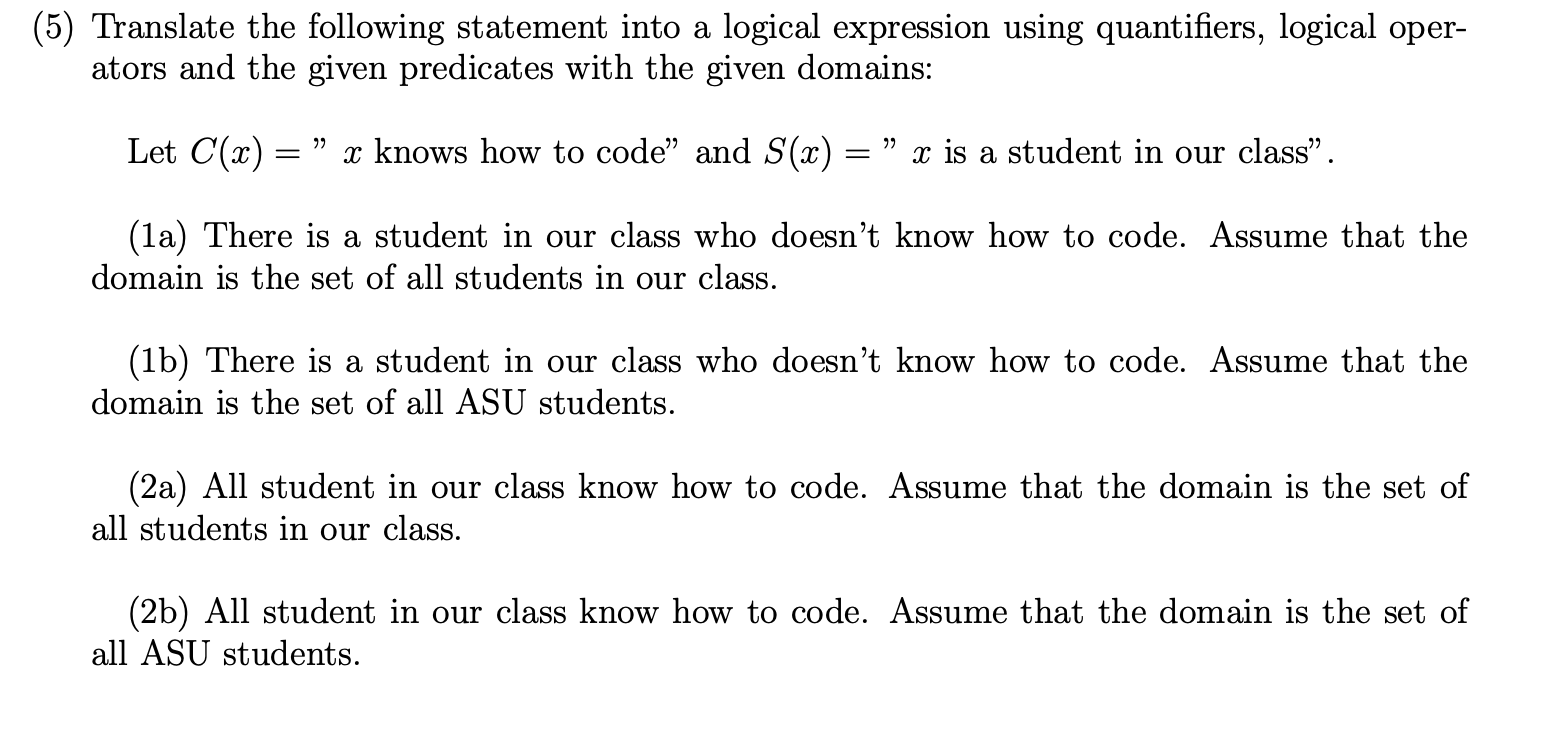 Solved Translate the following statement into a logical | Chegg.com