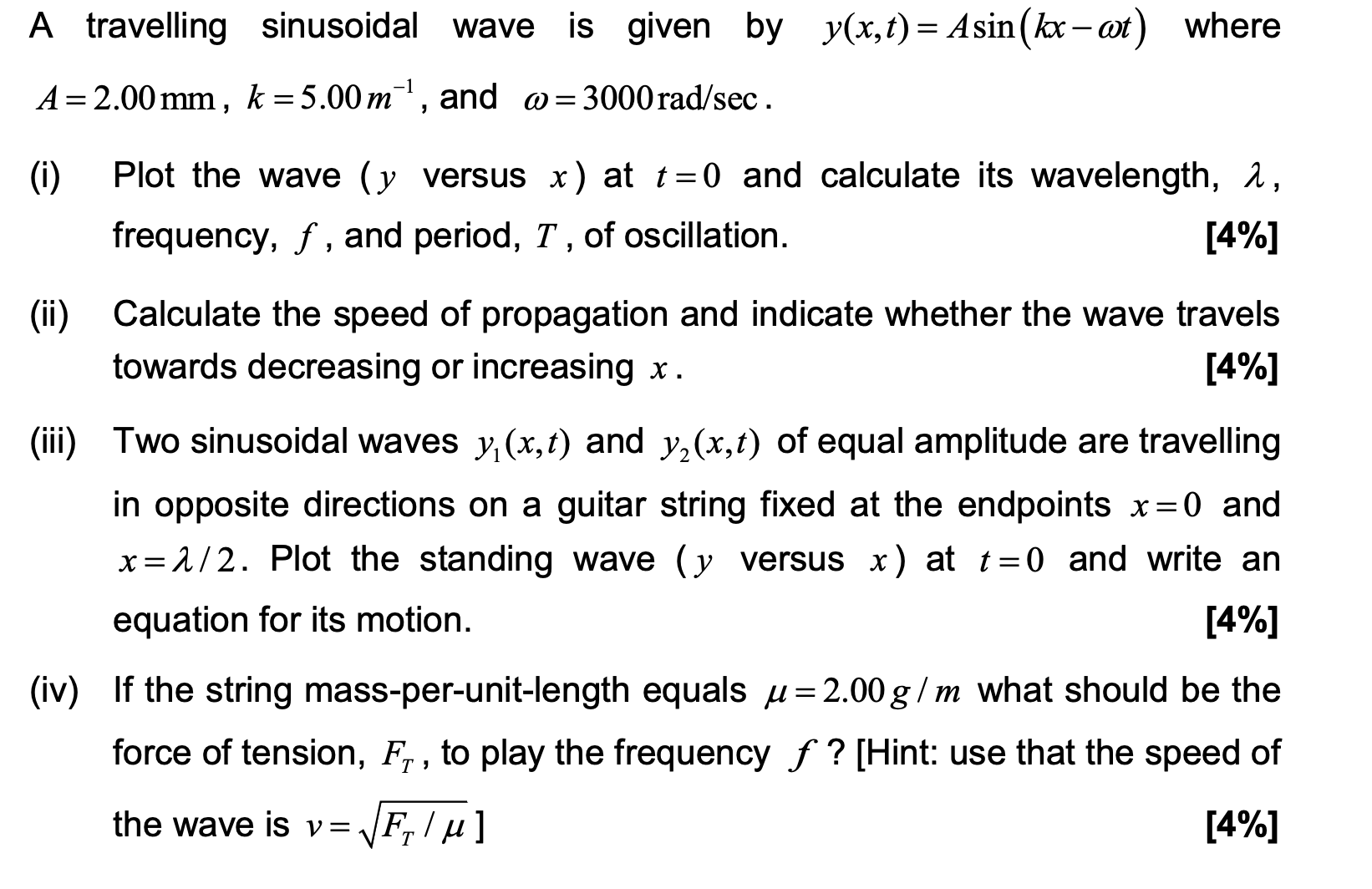 Solved A travelling sinusoidal wave is given by | Chegg.com