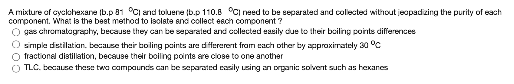 Solved A mixture of cyclohexane (b.p 81 °C) and toluene (b.p | Chegg.com