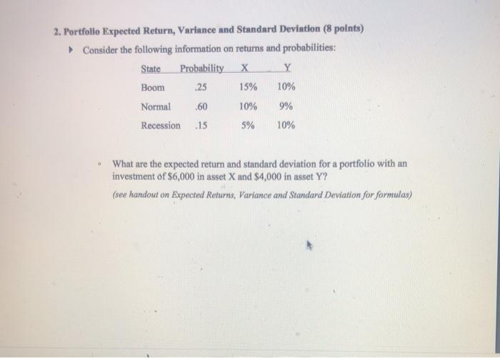 Solved 2. Portfolio Expected Return, Variance and Standard | Chegg.com