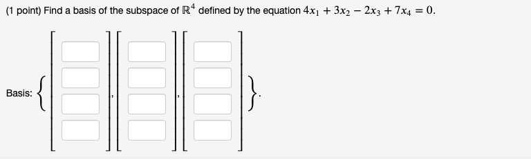 Solved (1 point) Find a basis of the subspace of R* defined | Chegg.com