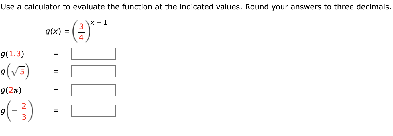Solved Use a calculator to evaluate the function at the | Chegg.com