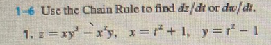 Solved 1-6 Use the Chain Rule to find dz/dt or dw/dt. 1. | Chegg.com