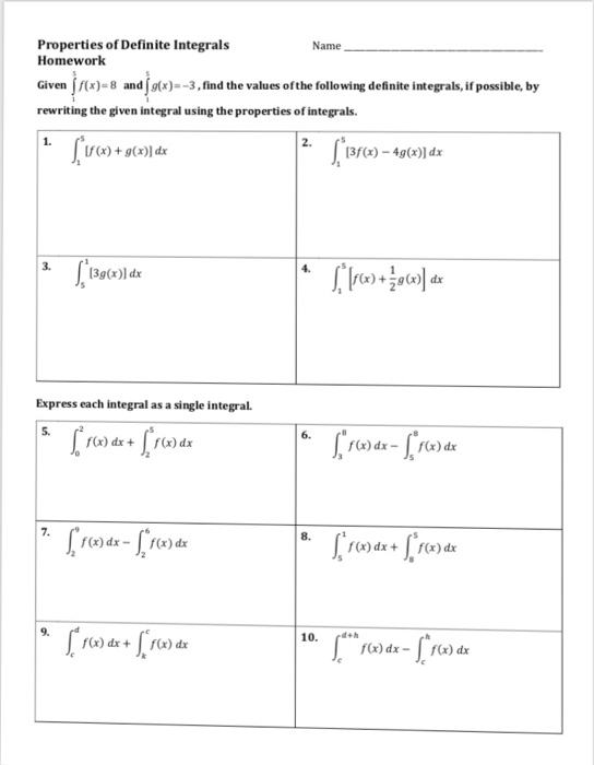 Solved Properties of Definite Integrals Name Homework Given | Chegg.com