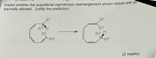 Predict whether the suprafacial sigmatropic | Chegg.com