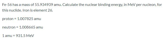 Solved Fe-56 has a mass of 55.934939 amu. Calculate the | Chegg.com