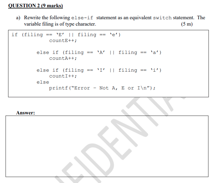 Solved QUESTION 2 (9 marks) a) Rewrite the following else-if | Chegg.com