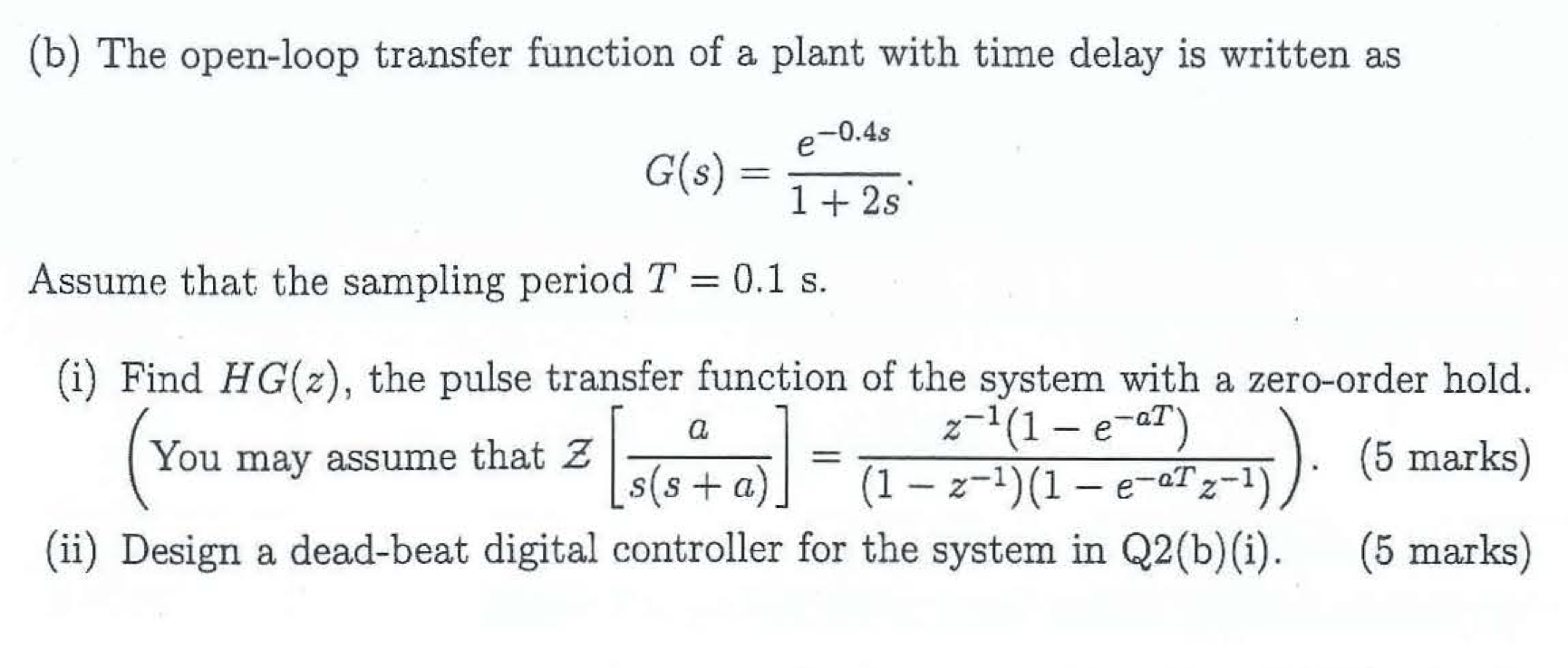 Solved (b) The open-loop transfer function of a plant with | Chegg.com