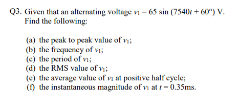 Solved Q3. Given that an alternating voltage | Chegg.com