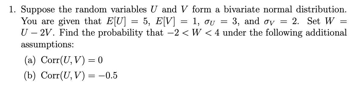 Solved 1. Suppose the random variables U and V form a | Chegg.com