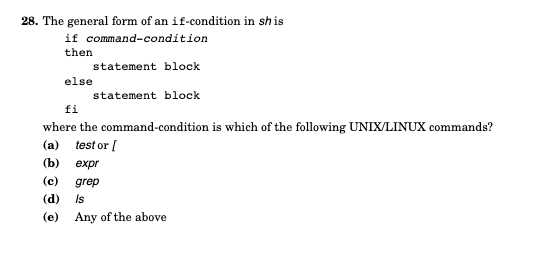 Solved 28. The general form of an if-condition in sh is if | Chegg.com