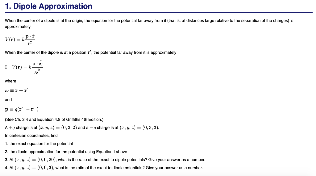 Solved 1. Dipole Approximation When the center of a dipole | Chegg.com