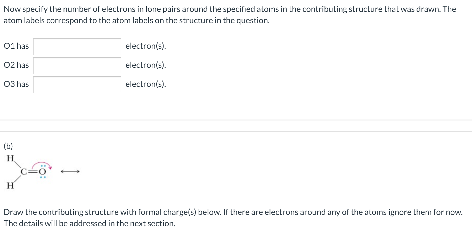 Solved Draw the contributing structure indicated by the | Chegg.com