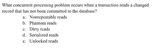Solved What concurrent processing problem occurs when a | Chegg.com