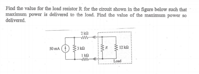 Solved Find the value for the load resistor R for the | Chegg.com