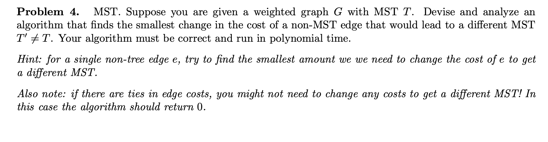 Solved Problem 4. MST. Suppose you are given a weighted | Chegg.com