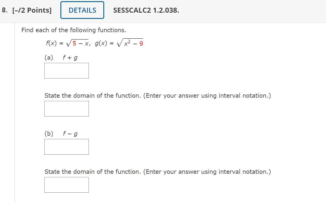 Solved State the domain of the function. (Enter your answer | Chegg.com