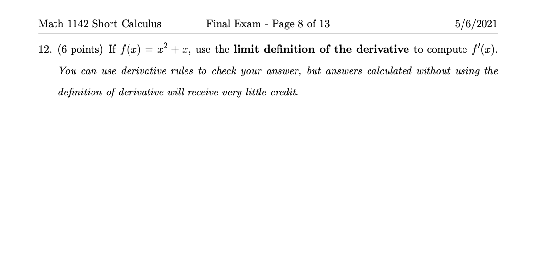 Solved 12. (6 points) If f(x)=x2+x, use the limit definition | Chegg.com