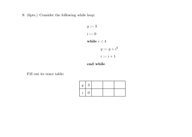 Solved 9. 6pts.) Consider the following while loop: y :=3 | Chegg.com