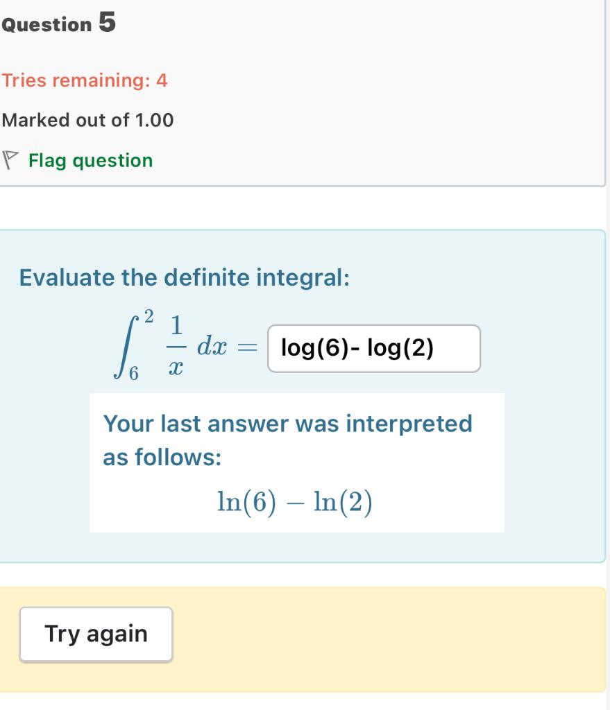 Solved Question 5 Tries remaining: 4 Marked out of 1.00 Flag | Chegg.com