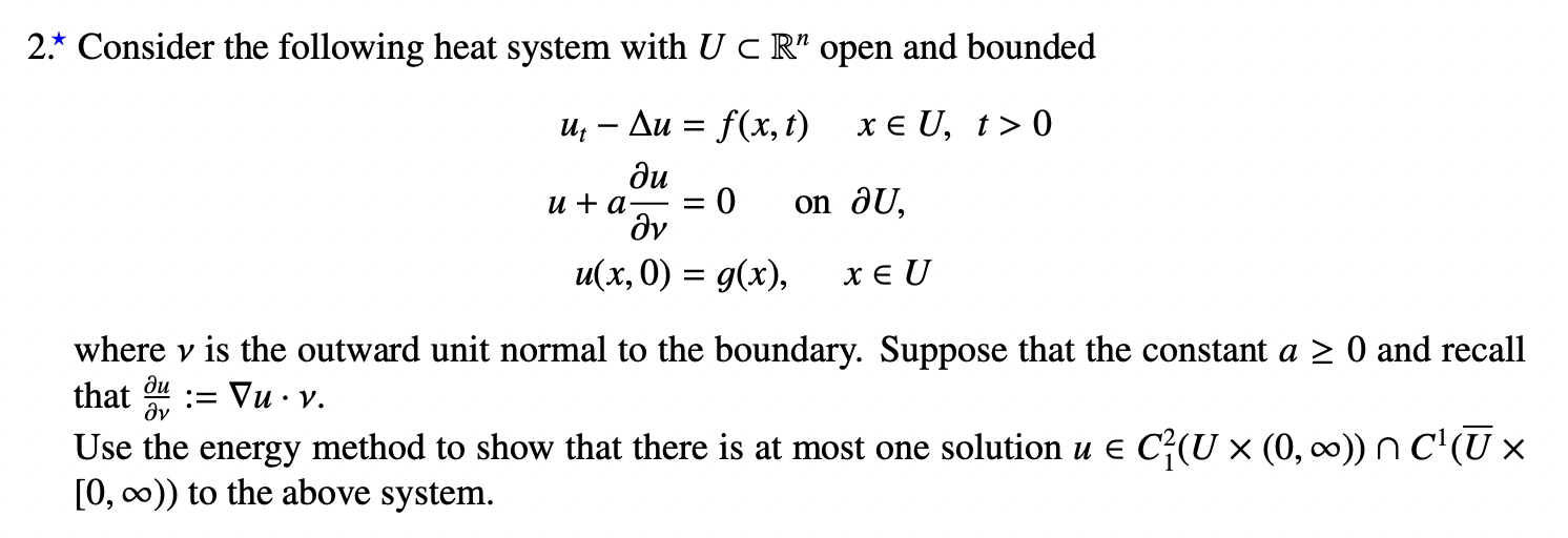 Solved 2⋆ Consider the following heat system with U⊂Rn open | Chegg.com