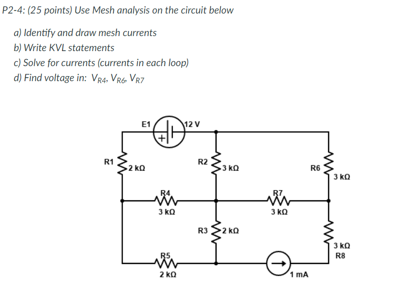 Solved P2-4: (25 points) Use Mesh analysis on the circuit | Chegg.com