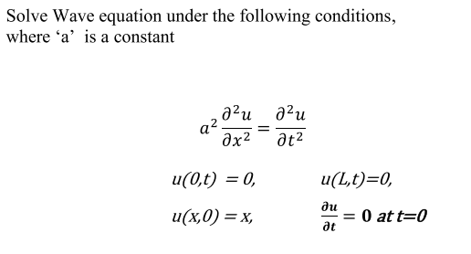 Solved Solve Wave equation under the following conditions, | Chegg.com